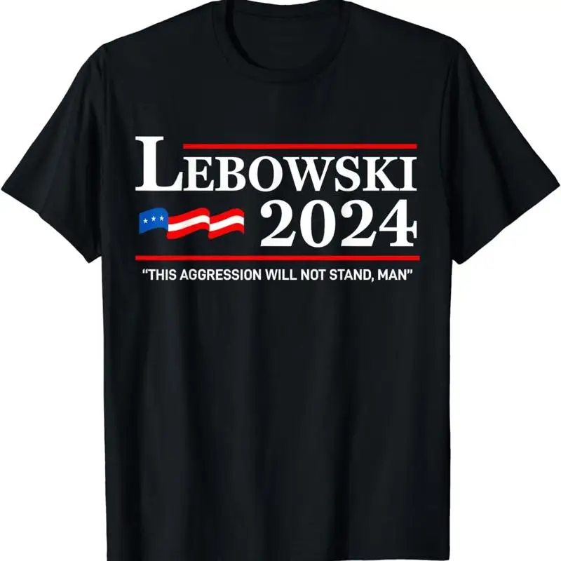 Lebowski 2024 Election Vote Funny Political Name T Shirt - AliExpress ...