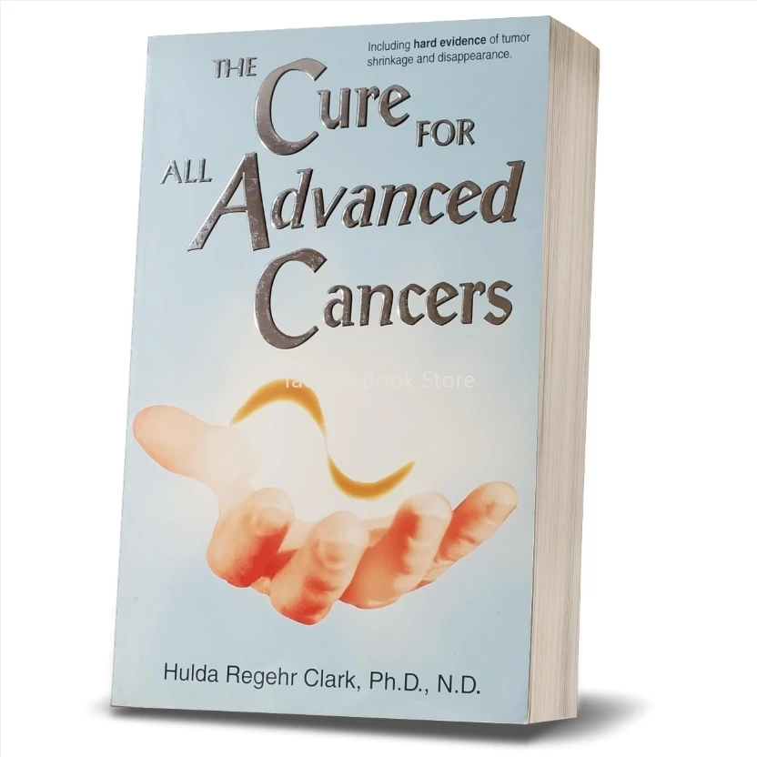 The Cure for All Advanced Cancers Book By Dr. Hulda Clark | Tumor ...