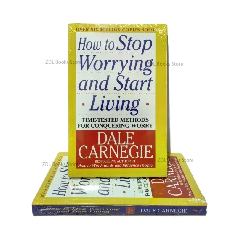 How-To-Stop-Worrying-and-Start-Living-Time-Tested-Methods-for ...