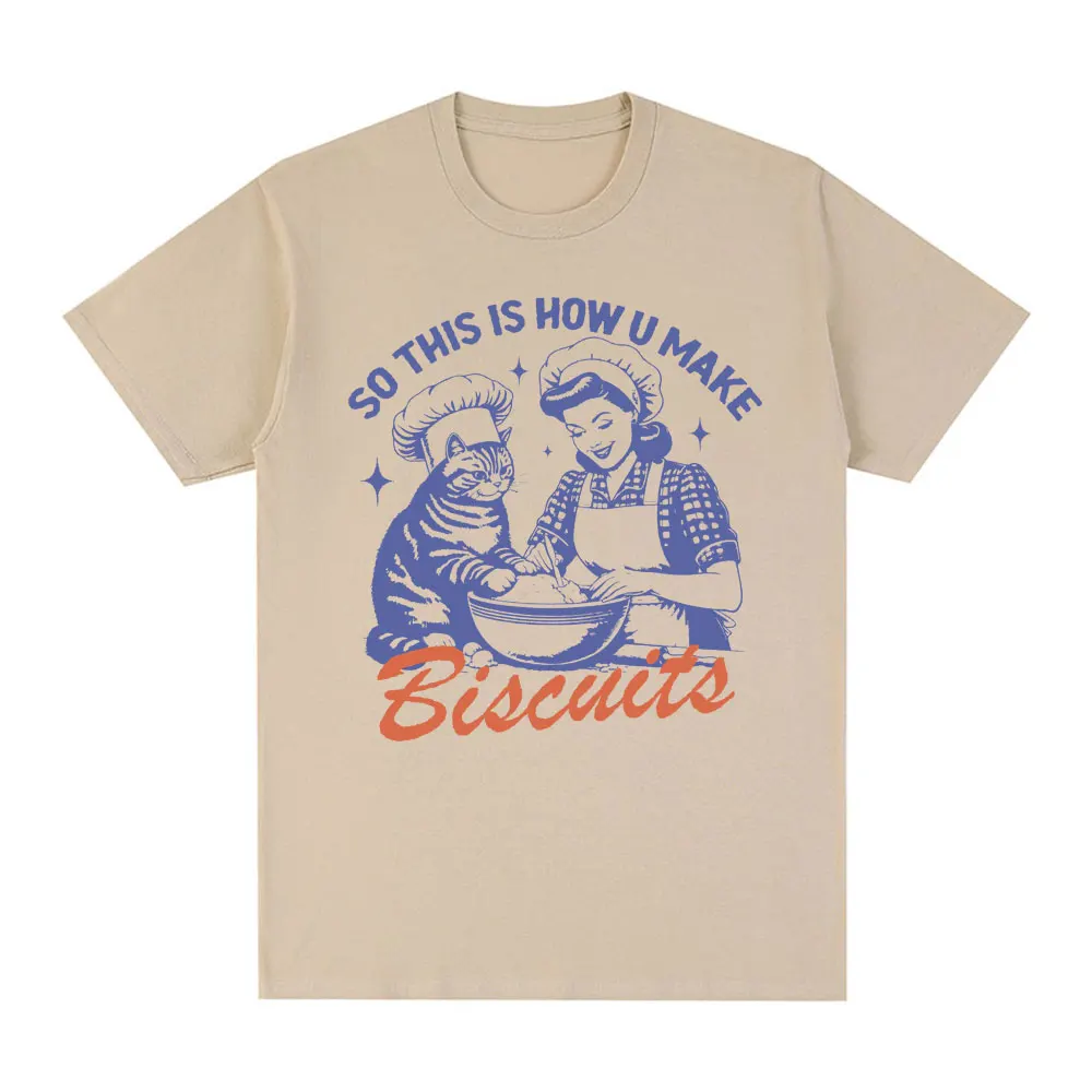 So This Is How U Make Biscuits T Shirt Funny Cat Baking Meme T-shirts ...