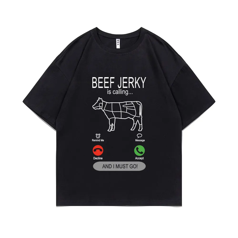 Beef-Jerky-Is-Calling-and-I-Must-Go-Graphic-T-shirt-Funny-Remind-Me ...