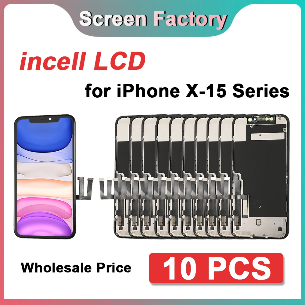 10-Pcs-Incell-LCD-Display-for-iPhone-X-XS-XR-11-12-Mini-13-Pro-Max.jpg