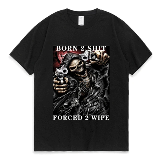 Fashion Anime The Born To Shit Forced To Wipe T Shirt High Quality ...
