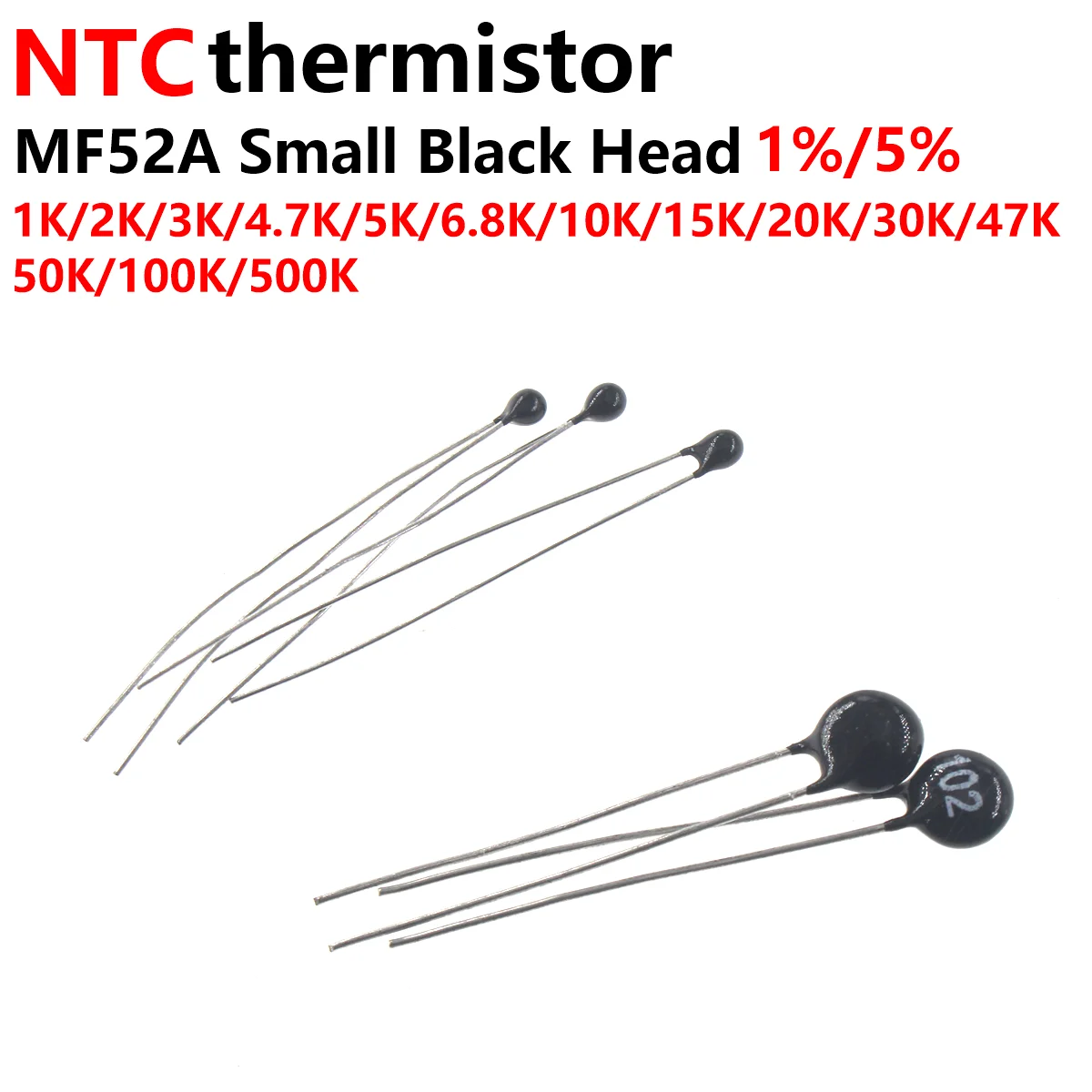 100PCS-NTC-Thermistor-MF52-MF52A-1K-2K-2-2K-3K-4-7K-5K-10K-20K-30K.png