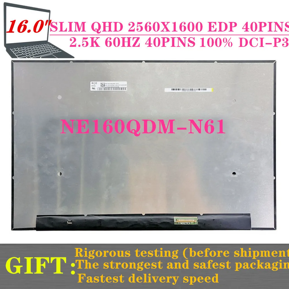 16-0INCH-NE160QDM-N61-NEW-LAPTOP-DISPLAY-QHD-2-5K-2560X1600-EDP-40PINS ...
