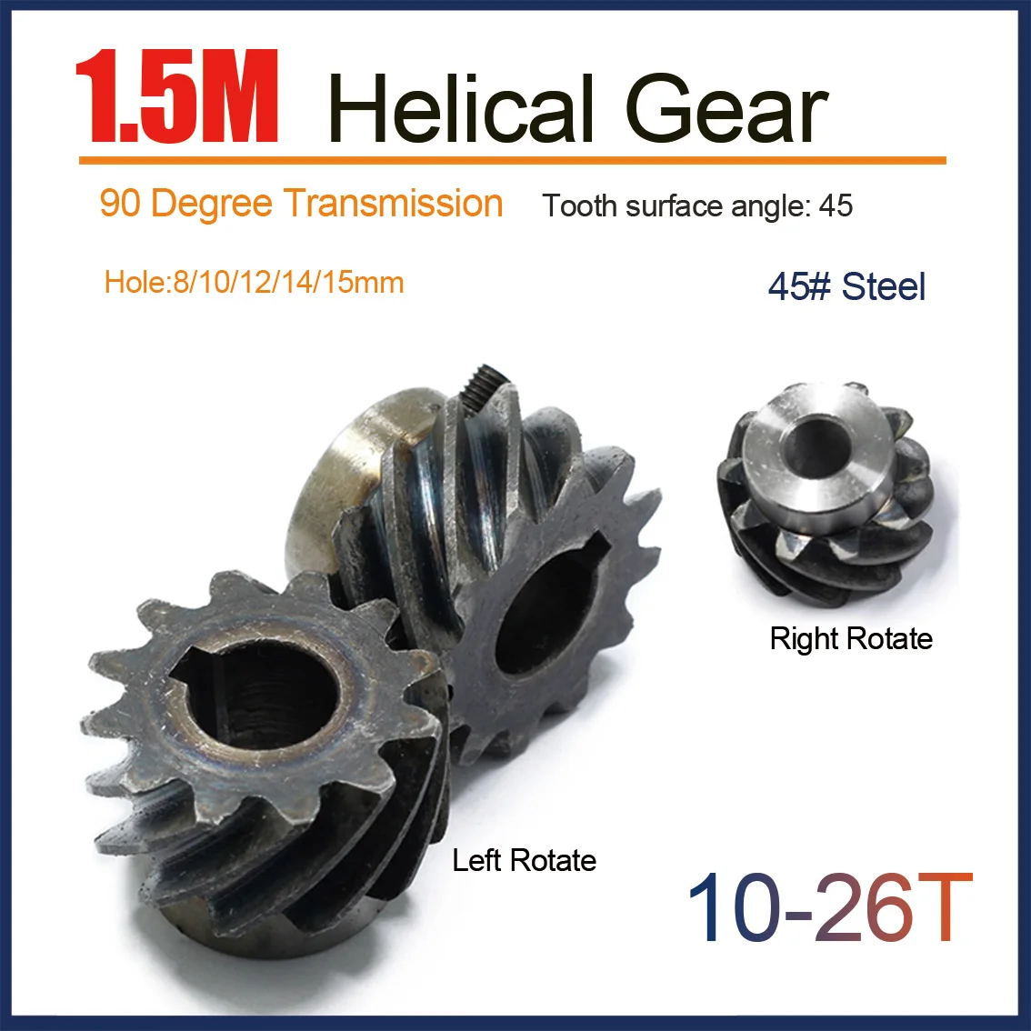 1Pcs 1.5M 10-26Teeth Left/Right Rotation Mechanical Reduction Gear 45 ...