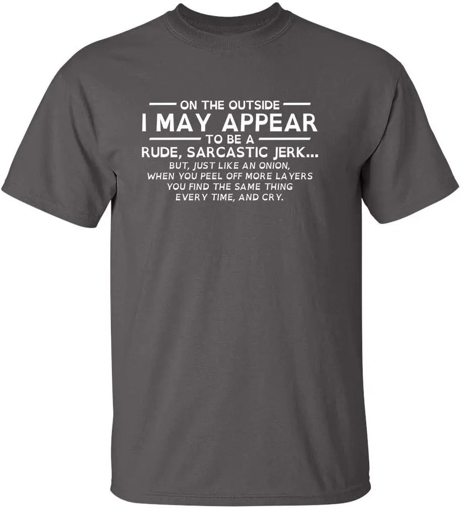 I May Appear Rude Sarcastic Graphic Novelty Offensive Funny T Shirt ...