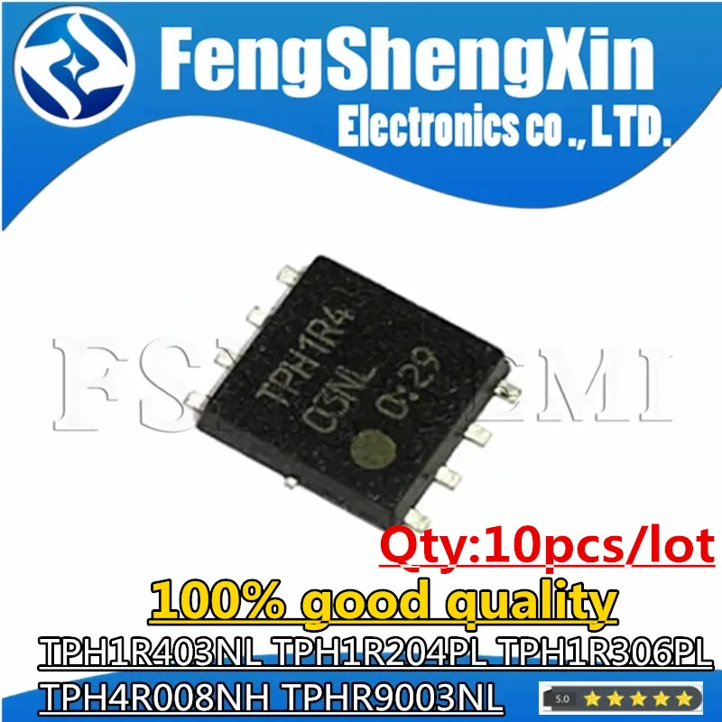 10pcs-TPH1R403NL-TPH1R204PL-TPH1R306PL-TPH4R008NH-TPH5R906NH-TPHR9003NL ...