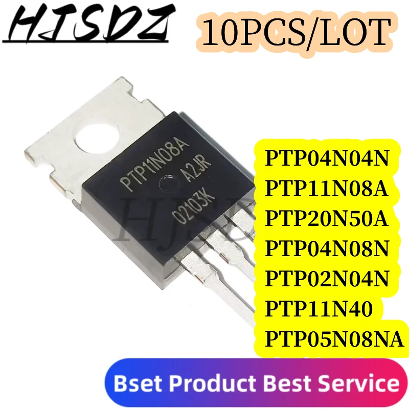 10PCS/LOT PTP04N04N PTP11N08A PTP20N50A PTP04N08N PTP02N04N PTP11N40 ...