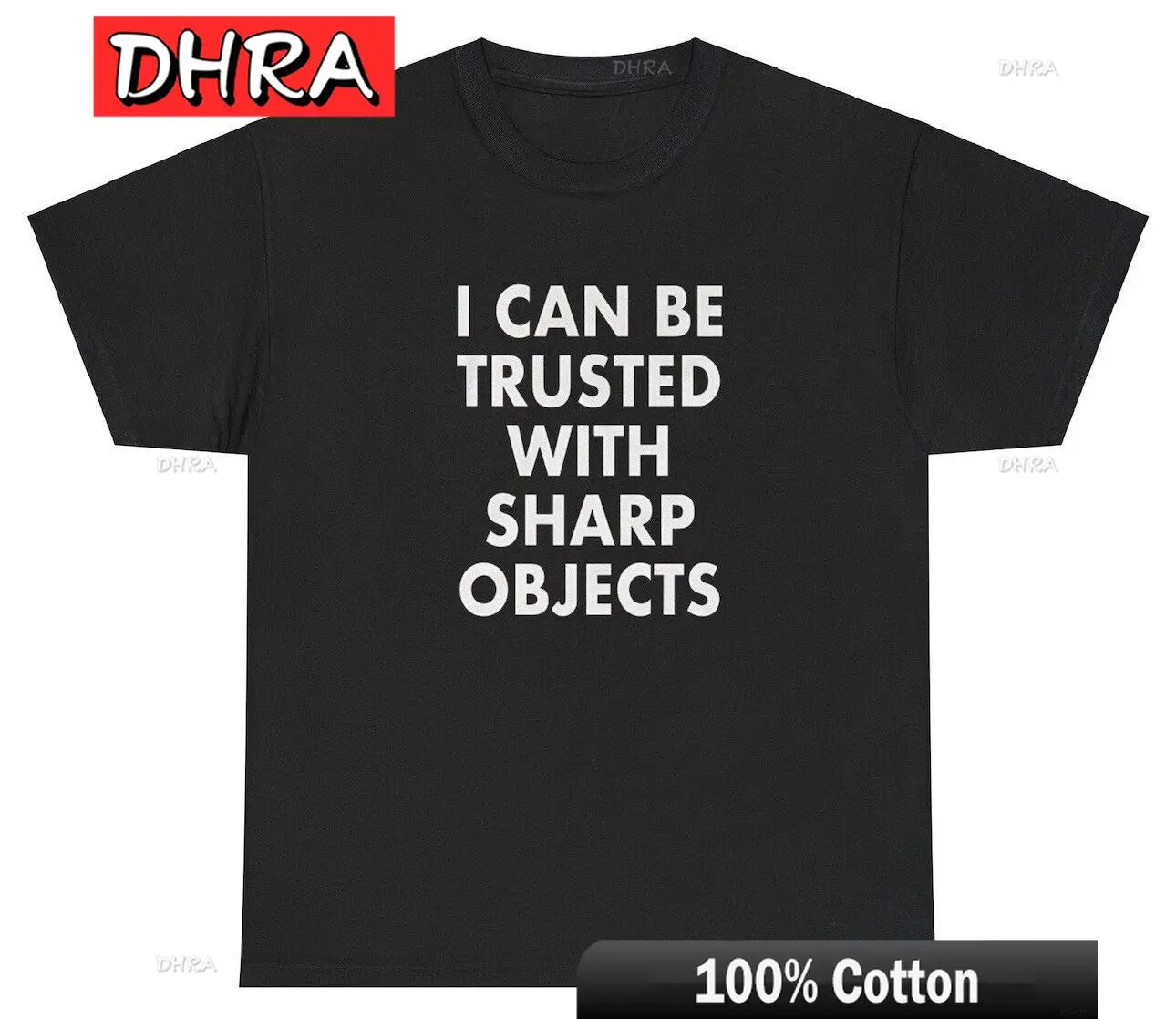 I Can Be Trusted with Sharp Objects T Shirt Unhinged Weird Cursed Dank ...