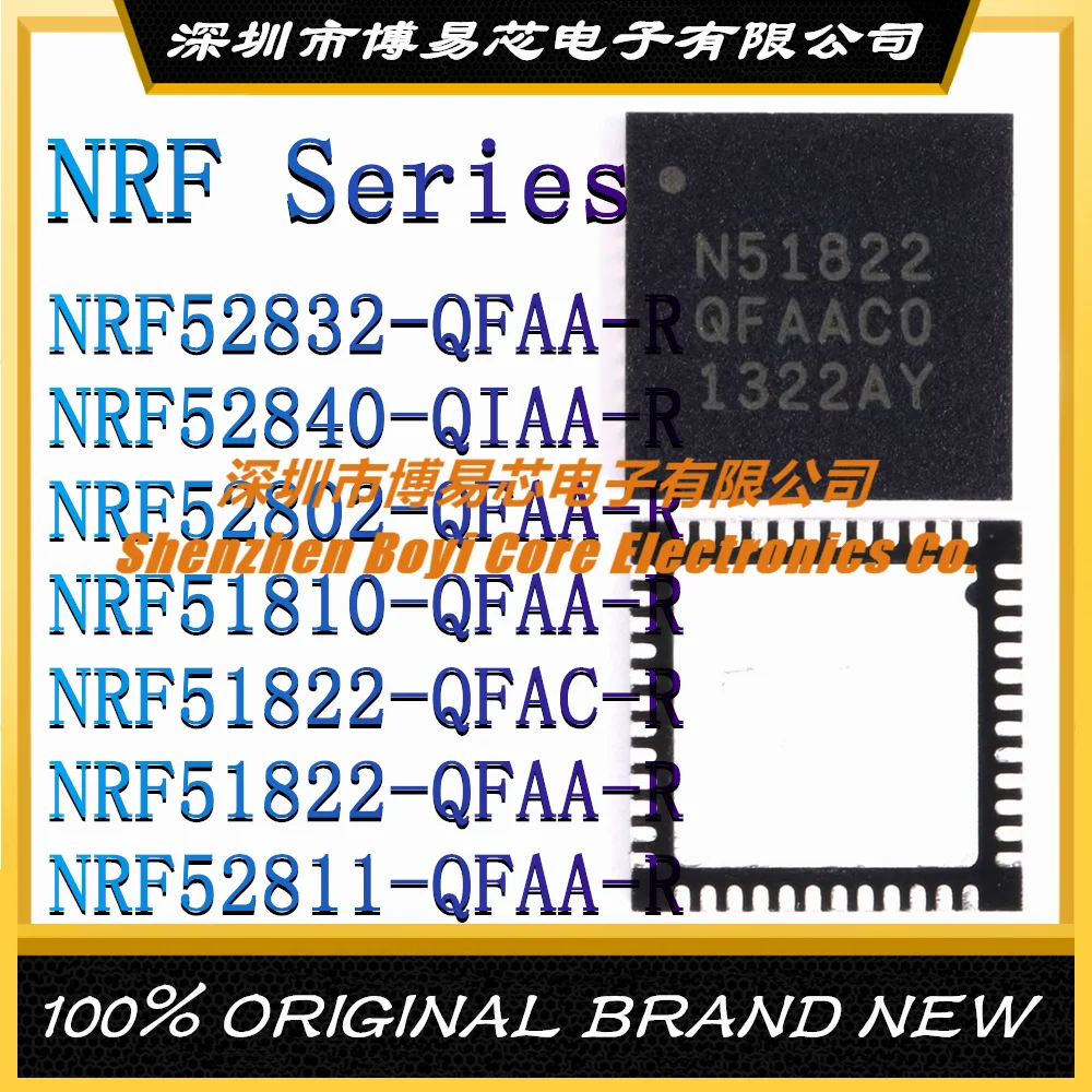 NRF52832-QFAA-R NRF52840-QIAA NRF52802 NRF51810 NRF51822-QFAC NRF51822 ...