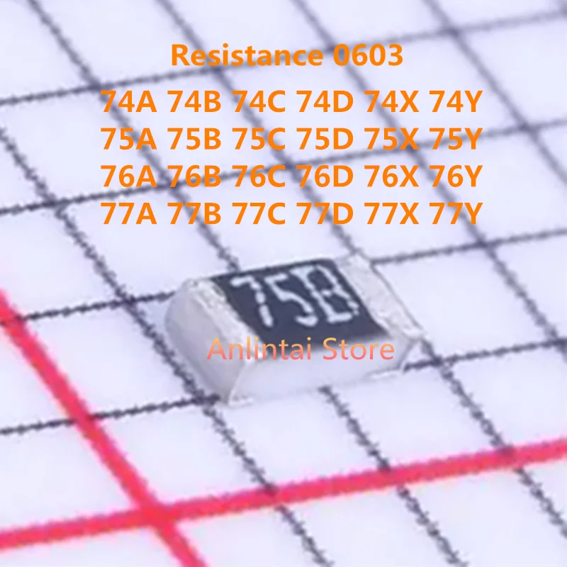 100PCS SMD Resistance 1% 0603 74A 74B 74C 74D 74X 74Y 75A 75B 75C 75D ...