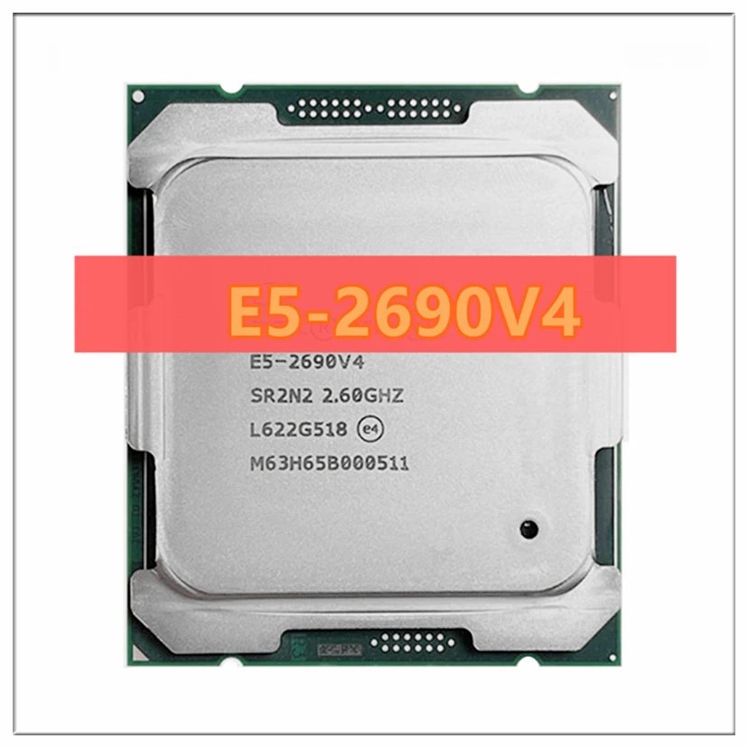 E5-2690-V4-CPU-E5-2690-V4-2-6GHz-14-35M-135W-14nm-LGA.jpg