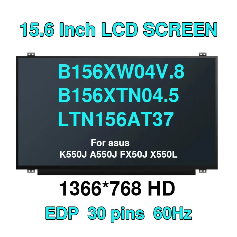 15-6-Laptop-lcd-screen-for-asus-K550J-A550J-FX50J-X550L-B156XW04V-8 ...