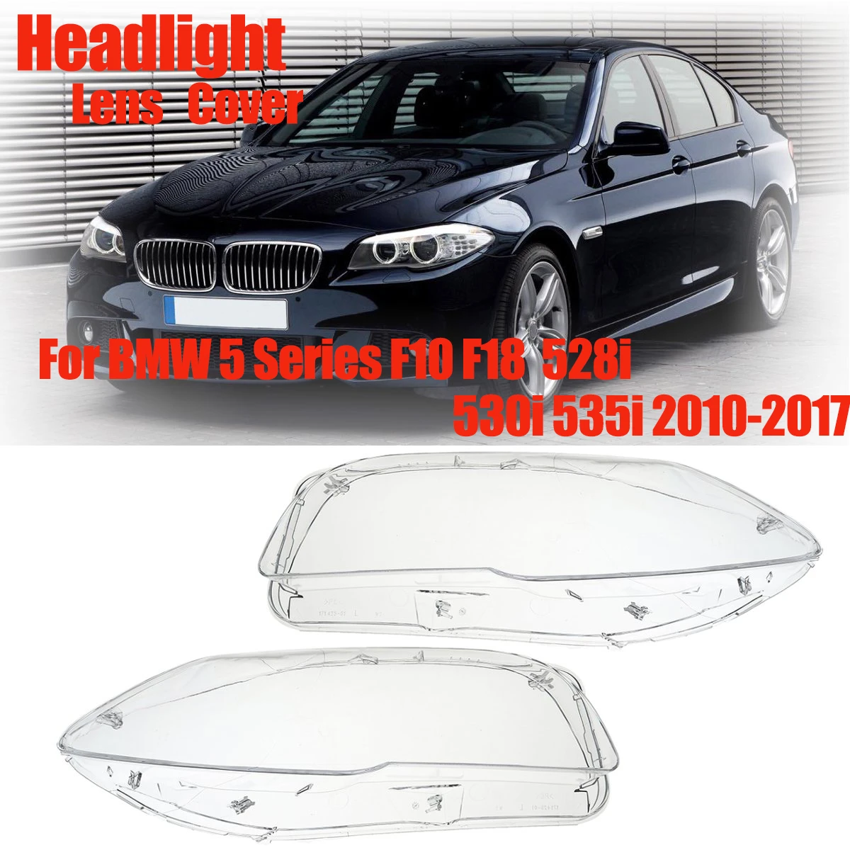 Car Front Headlight Lens Cover For BMW 5 Series F10 F18 528i 530i 535i ...