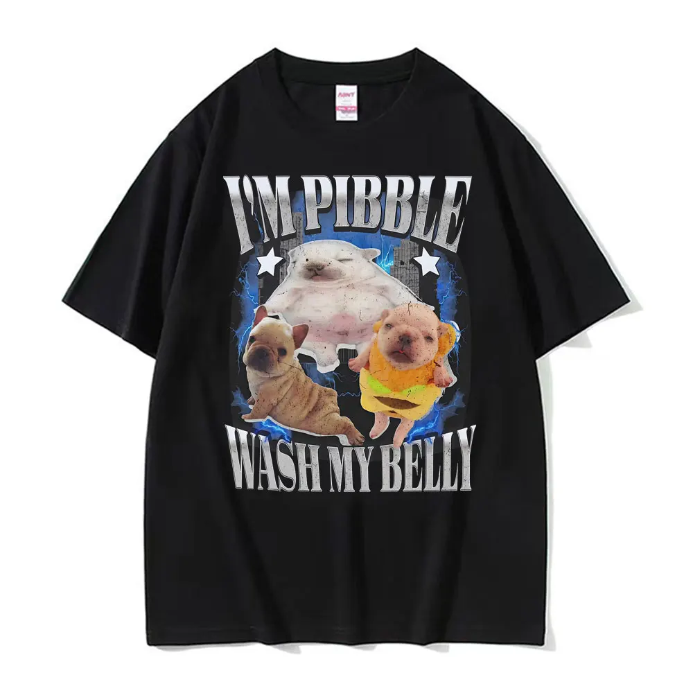 I'm Pibble Wash My Belly Funny French Bulldog Meme T Shirts Men Women ...