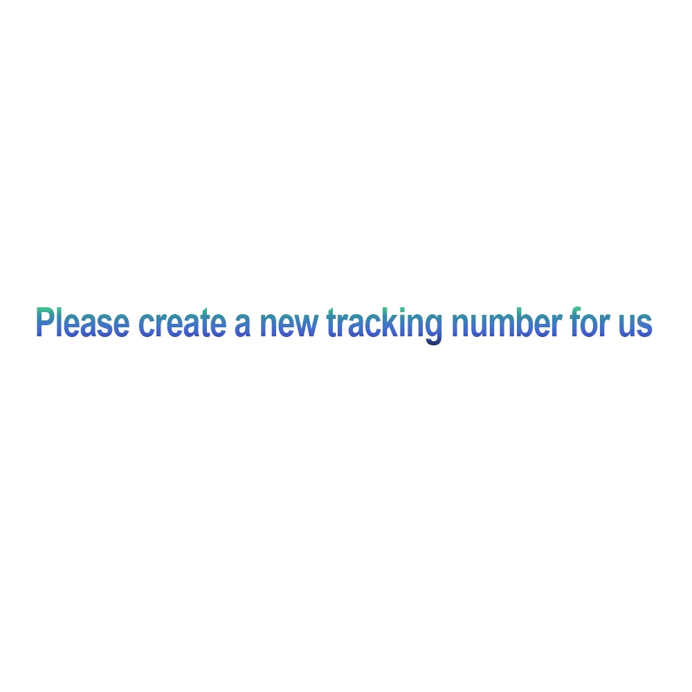 Please-create-a-new-tracking-number-for-us.jpg