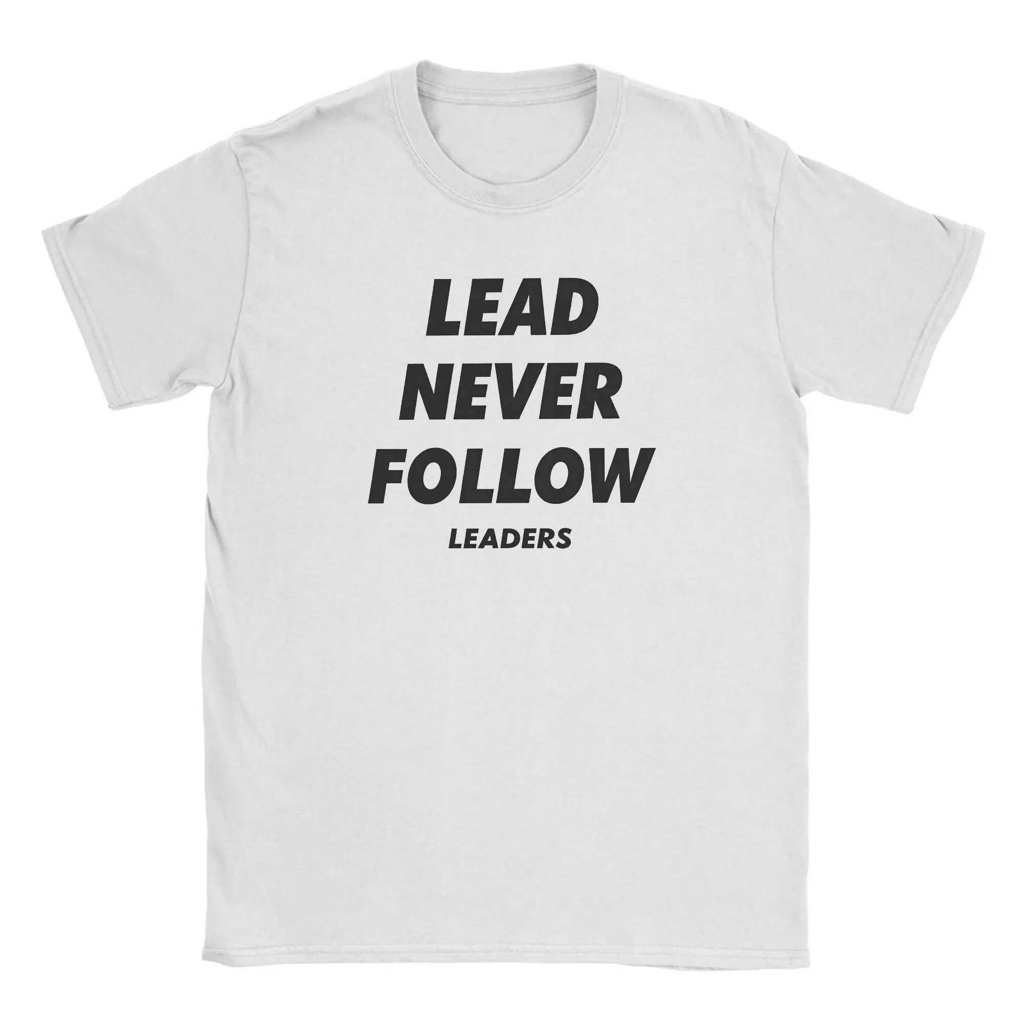 Lead Never Follow Leaders T-Shirts for Men Awesome Pure Cotton Tee ...