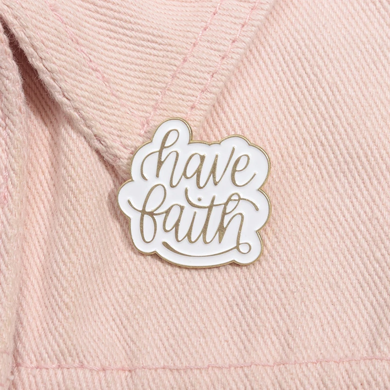 Faith-Inspirational-Quotes-Enamel-Pins-Custom-Have-Faith-Christian ...
