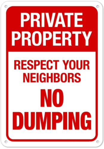 Metal Plate Sign Warning Private Property Respect Neighbor No Dumping ...