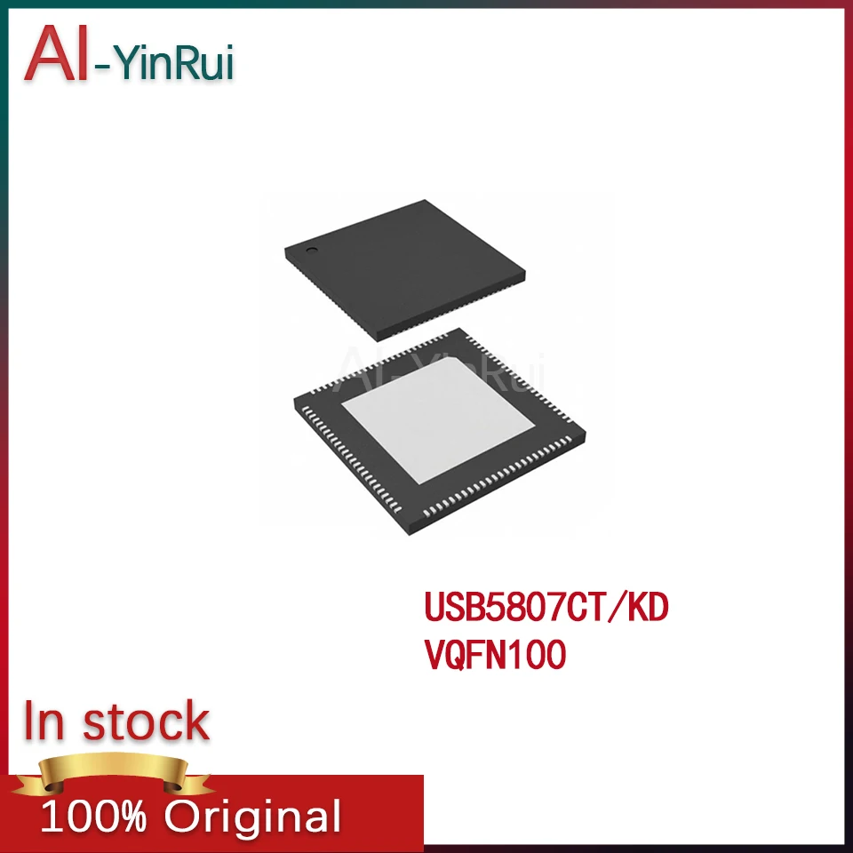 AI-YinRui-USB5807CT-KD-USB5807CT-KD-USB5807C-USB5807-VQFN100-New ...
