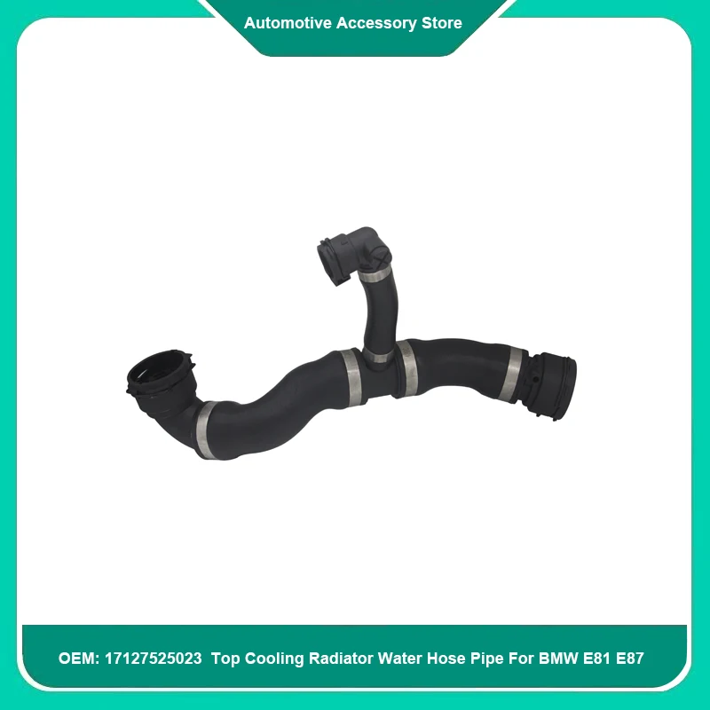 17127525023 Car Accessories 1Piece Top Cooling Radiator Water Hose Pipe ...
