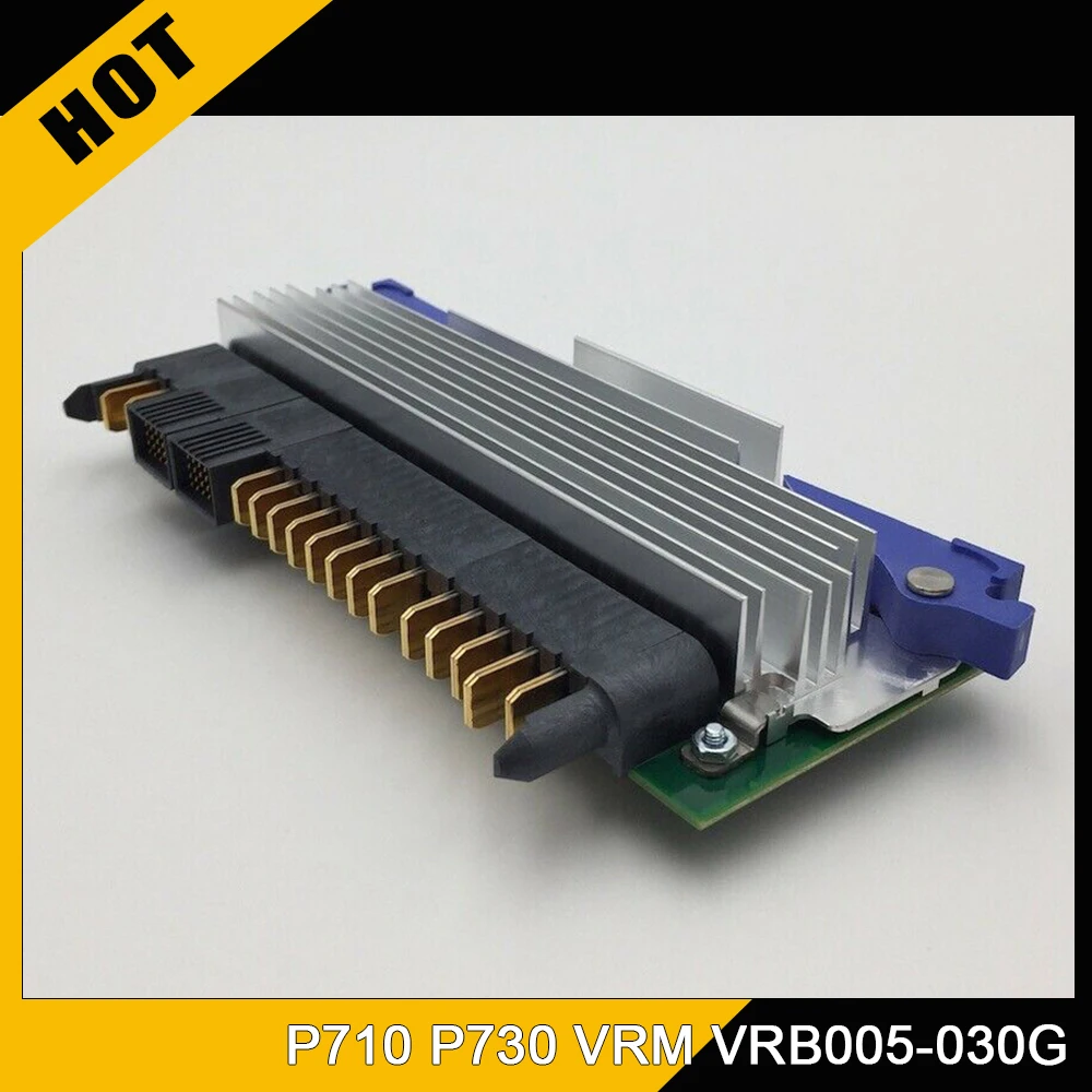 00FX411 53P1038 01AF542 01AF39 For IBM P710 P730 VRM VRB005 030G ...