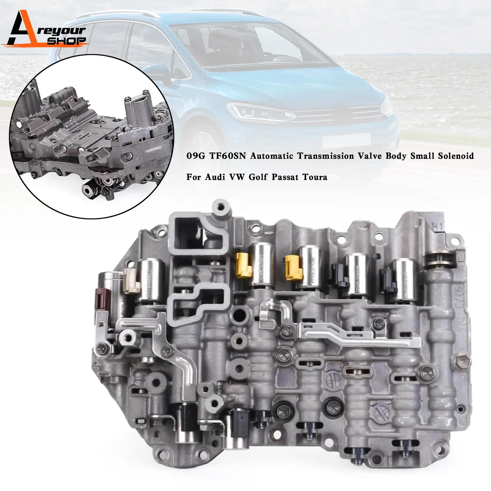 Areyourshop-09G-TF60SN-Automatic-Transmission-Valve-Body-Small-Solenoid ...