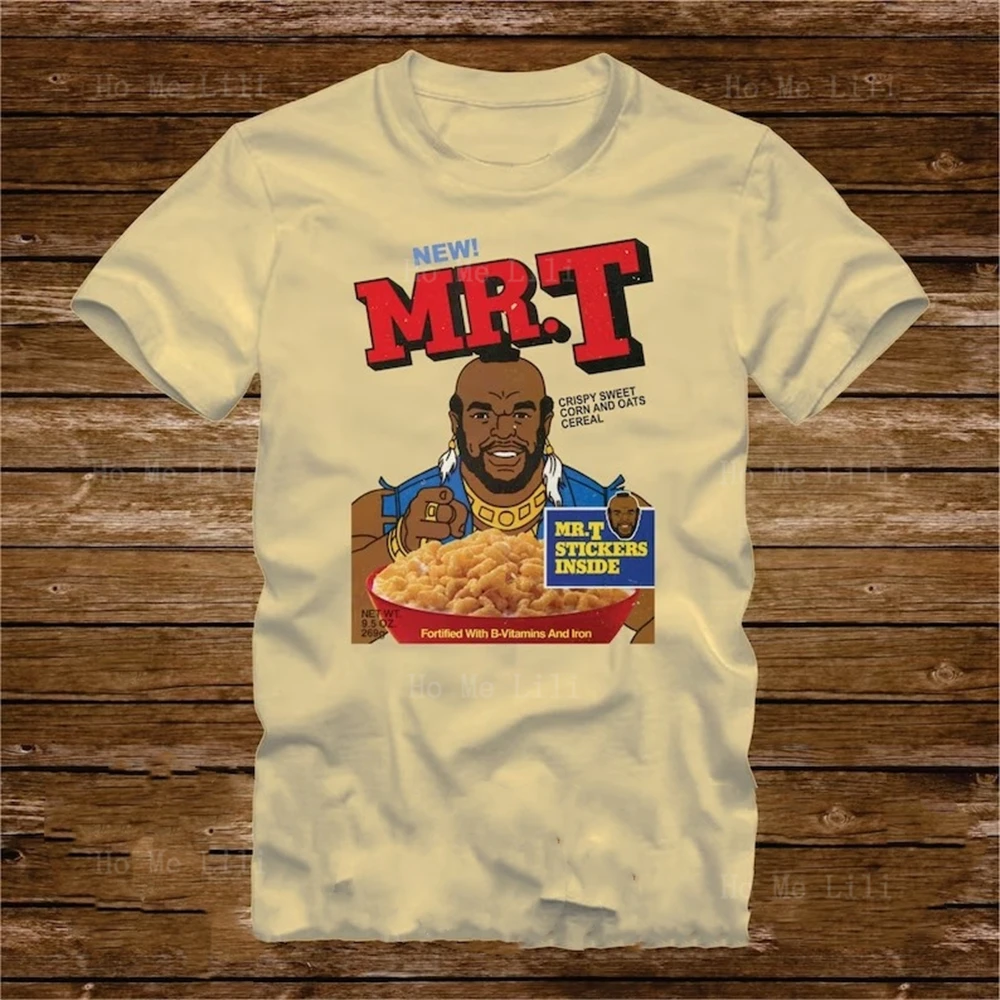 Mr-T-Cereal-Tee-Funny-80s-Tv-A-Team-Mr-T-Baracus-Manages-Gmc-Hannibal ...
