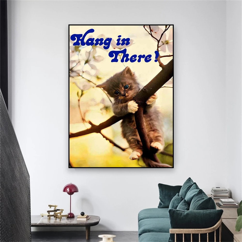 Hang In There Poster Original