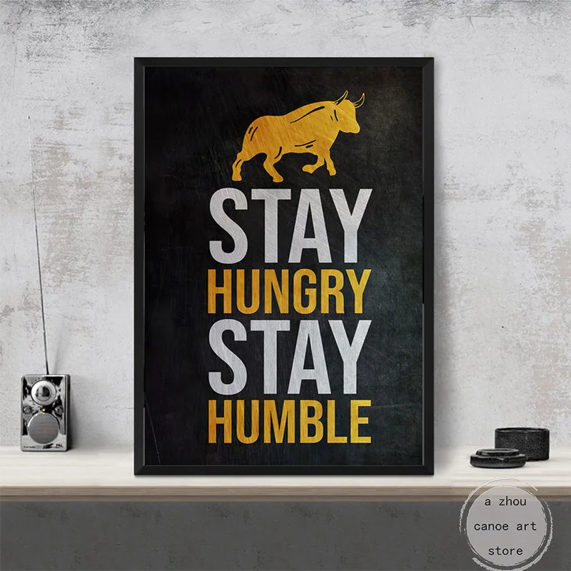 Stay Humble Stay Hungry Quotes