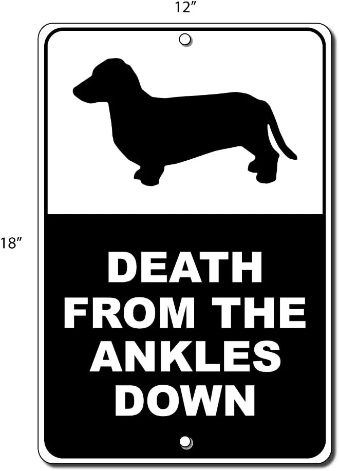 Death-from-The-Ankles-Down-Weiner-Dog-Warning-Sign-12-x-18-inch ...