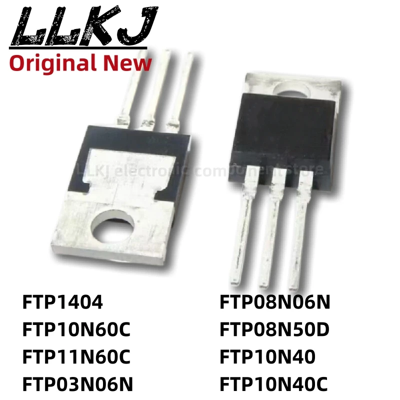 1pcs-FTP1404-FTP10N60C-FTP11N60C-FTP03N06N-FTP08N06N-FTP08N50D-FTP10N40 ...
