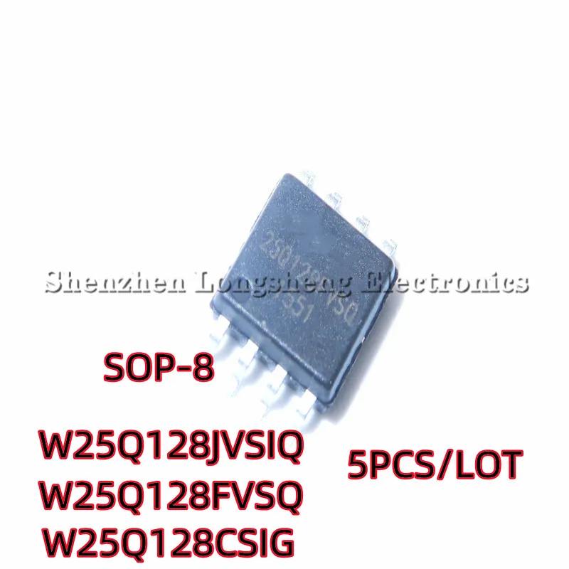 5 unidades/lote W25Q128FVSQ 25Q128FVSQ W25Q128CSIG W25Q128JVSIQ SOP 8 16M Chip de memoria Flash ...