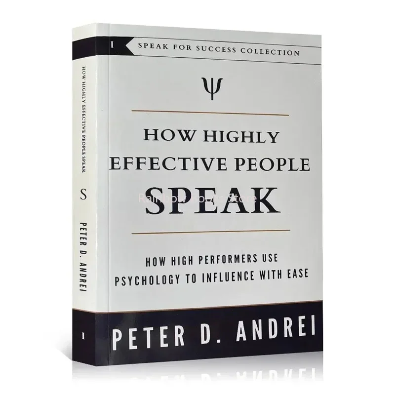 How Highly Effective People Speak By Peter Andrei How High Performers ...