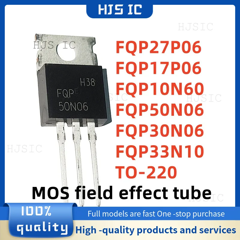 10PCS NOVO FQP27P06 27P06 FQP17P06 17P06 FQP10N60 10N60 FQP50N06 50N06 ...