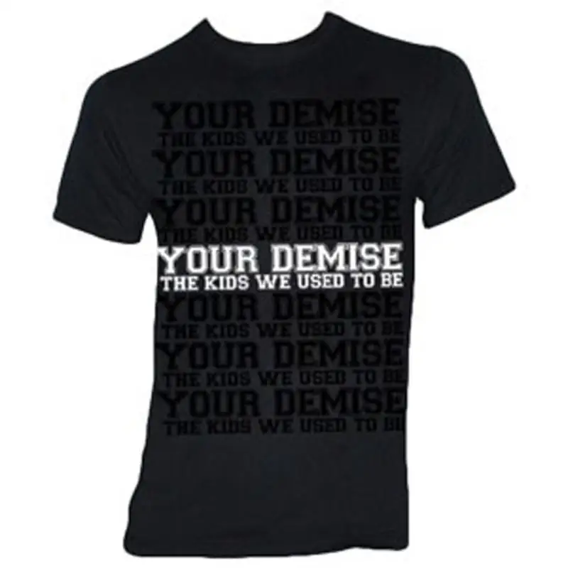 Your Demise The Kids We Used To Be T Shirt New Small Only - AliExpress ...