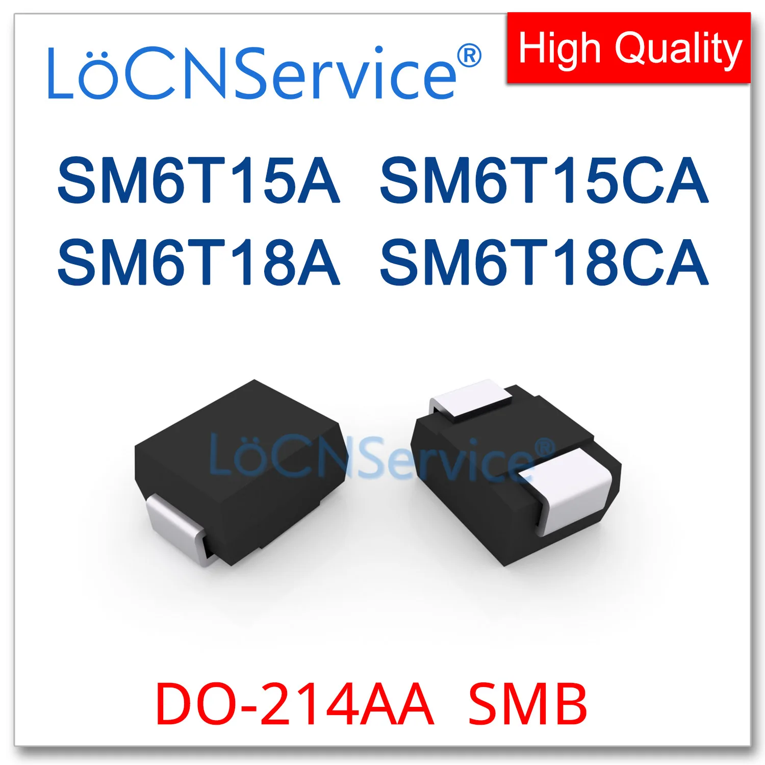 LoCNService-200PCS-750PCS-DO214AA-SMB-SM6T15-SM6T15A-SM6T15CA-SM6T18 ...