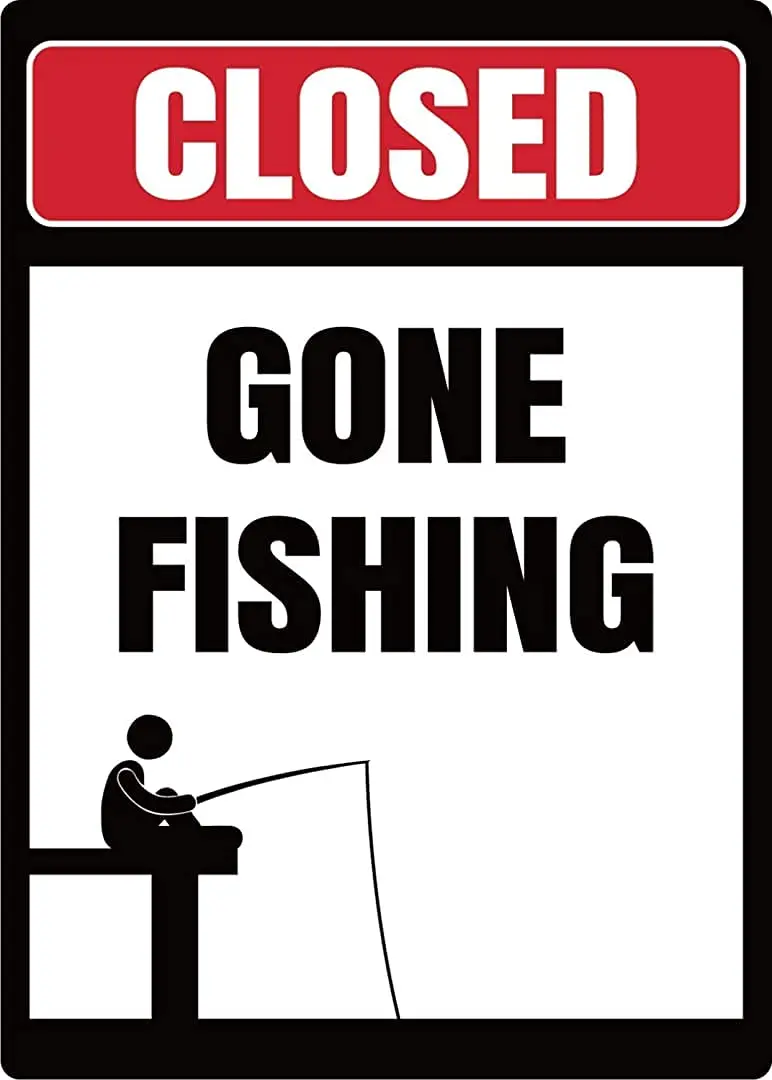 Closed Gone Fishing Sign