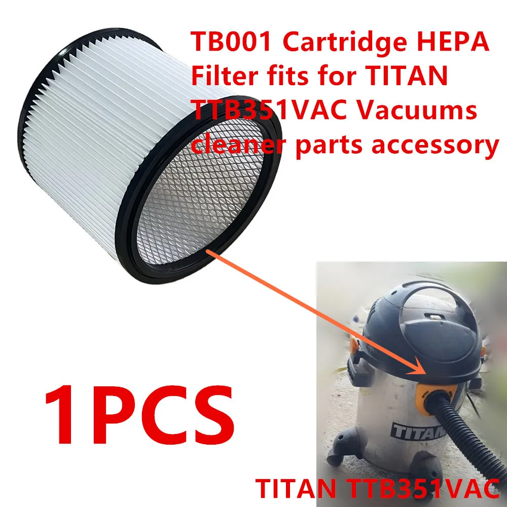 1PCS TB001 Cartridge HEPA Filter fits for TITAN TTB351VAC Vacuums ...