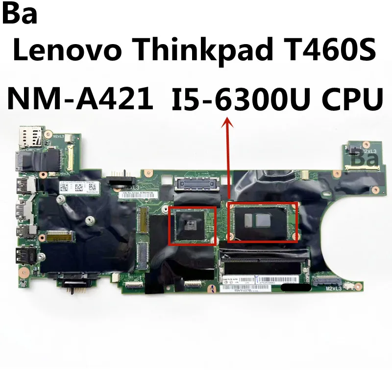 For-Lenovo-ThinkPad-T460s-Laptop-Motherboard-NM-A421-Mainboard-With-i5 ...