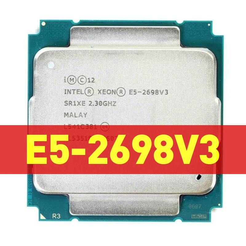 Intel Xeon E5 2698 v3 E5 2698v3 E5 2698 v3 2.3 GHz Sixteen cores T32 ...