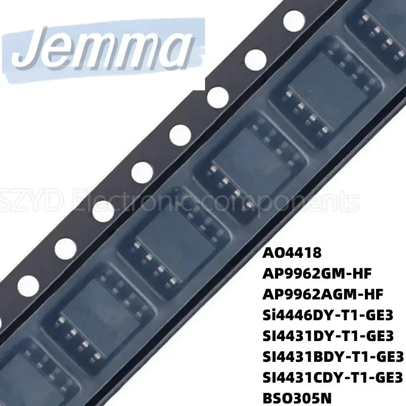 100PCS-SOP8-AO4418-AP9962GM-HF-AP9962AGM-HF-Si4446DY-T1-GE3-SI4431DY-T1 ...