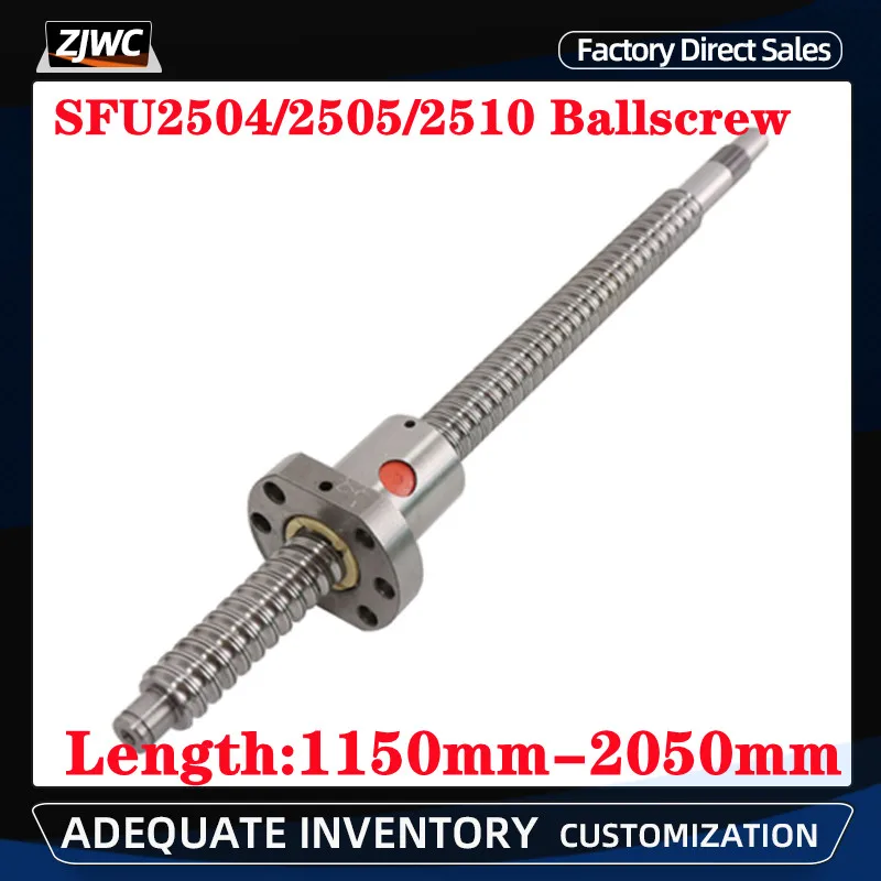 Sfu2505 Sfu2504 Sfu2510 Ballscrew Customizable Any Size Processing Mode ...