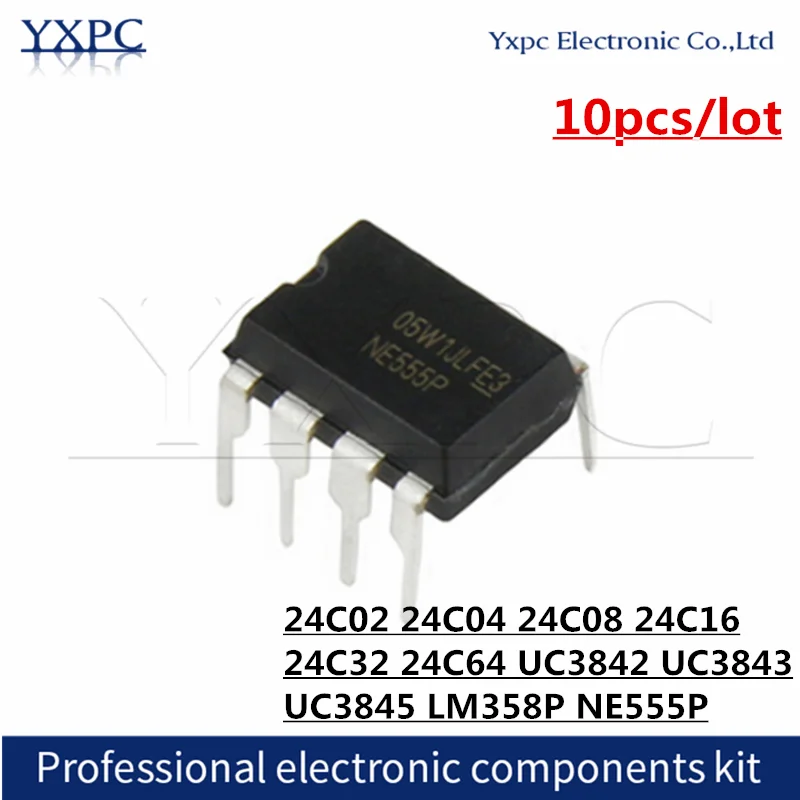 10pcs 24C02 24C04 24C08 24C16 24C32 24C64 UC3842 UC3843 UC3845 LM358P ...