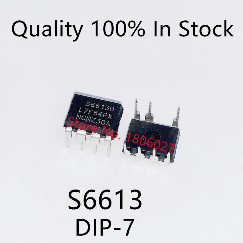 10 unids/lote nuevo chip de potencia original S6613 S6613D DIP-7