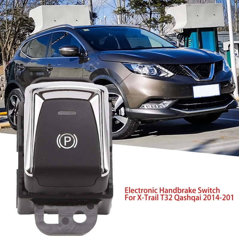 Car-Parking-Brake-Switch-Electronic-Handbrake-Switch-For-Nissan-X-Trail ...