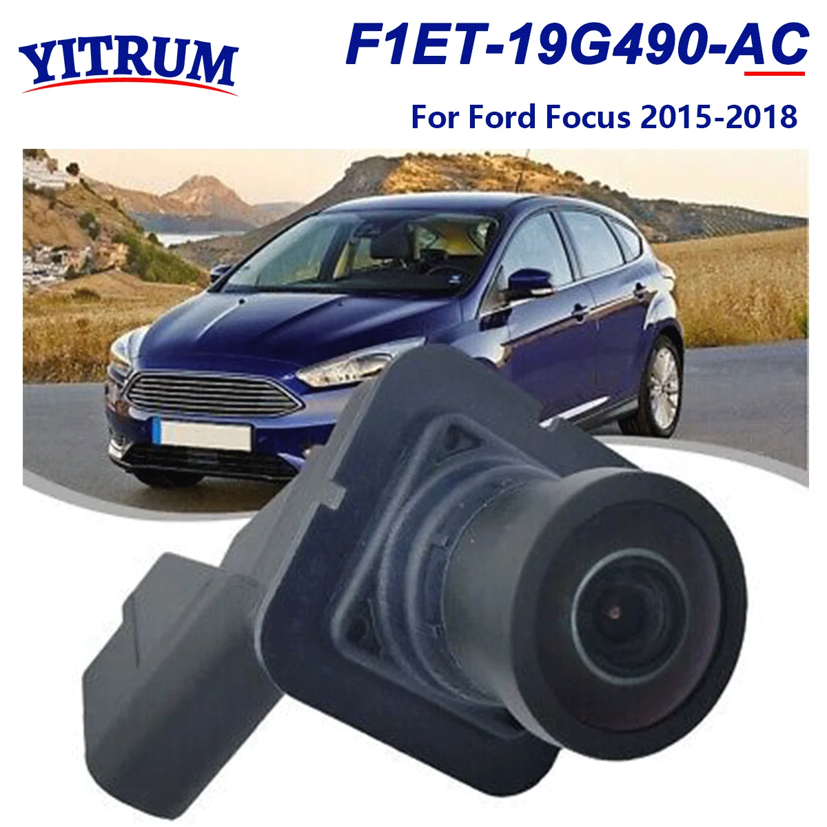 YITRUM-F1ET-19G490-AC-For-Ford-Focus-2015-2018-Rear-View-Backup-Parking ...