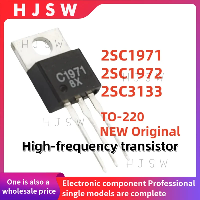 Original 10PCS 100% Brand New and Quality 2SC1971 2SC1972 2SC3133 2S ...