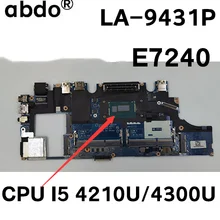 LA-9431P motherboard for Dell Latitude E7240 laptop motherboard px759 ...